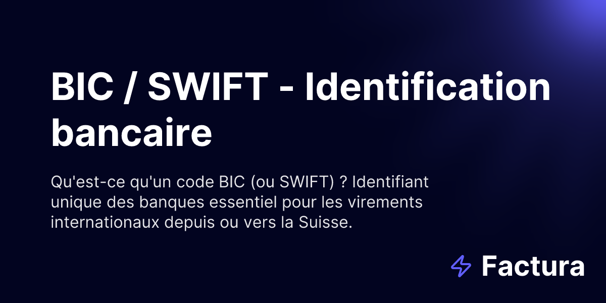 BIC / SWIFT - Identification bancaire | Factura