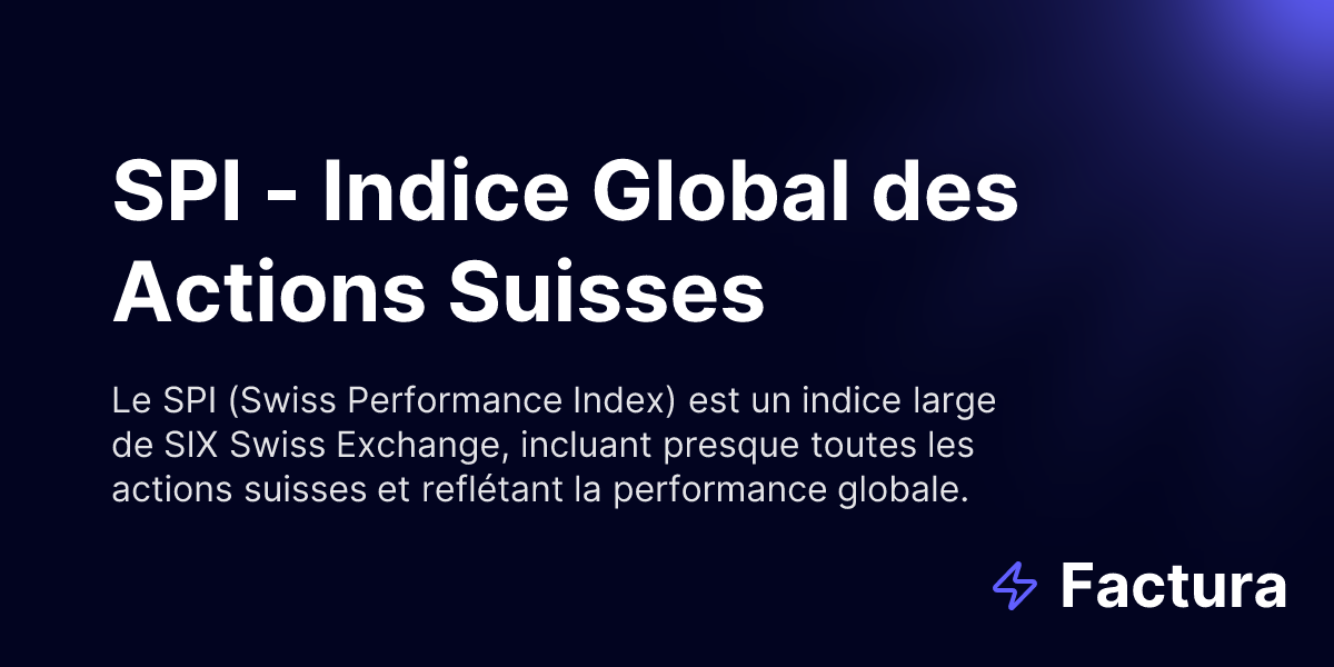 SPI - Indice Global des Actions Suisses | Factura